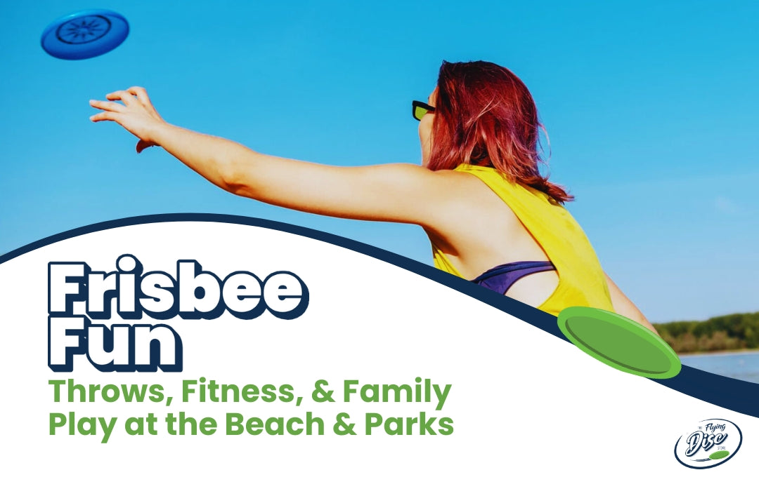Frisbee Fun: Throws, Fitness & Family Play at Beach & Parks
