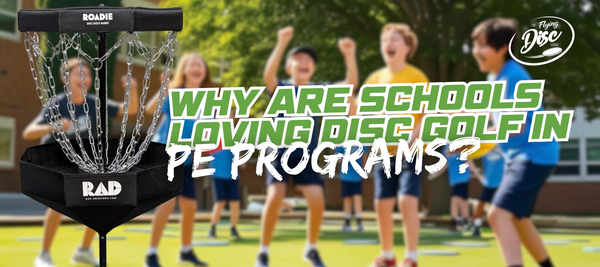 Why Are Schools Loving Disc Golf in PE Programs? - Flying Disc Store